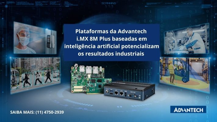 Plataformas da Advantech i.MX 8M Plus beaseadas em inteligência artificial potencializam os ...